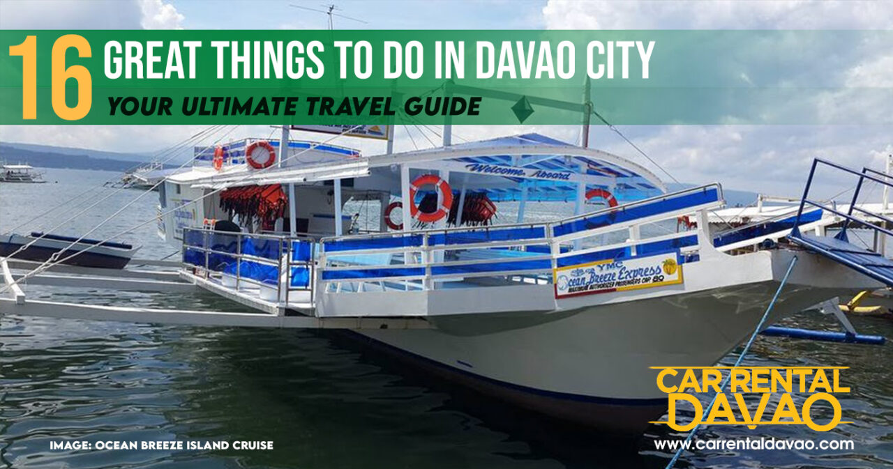 16 Great Things to Do in Davao City