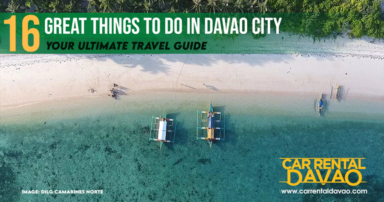 16 Great Things to Do in Davao City