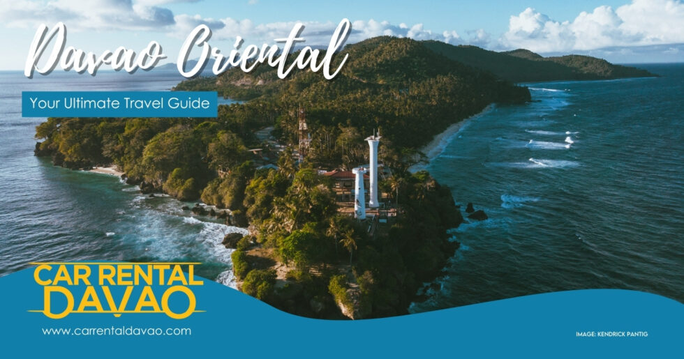 Ultimate Travel Guide: Awesome Tourist Spots in Davao Oriental